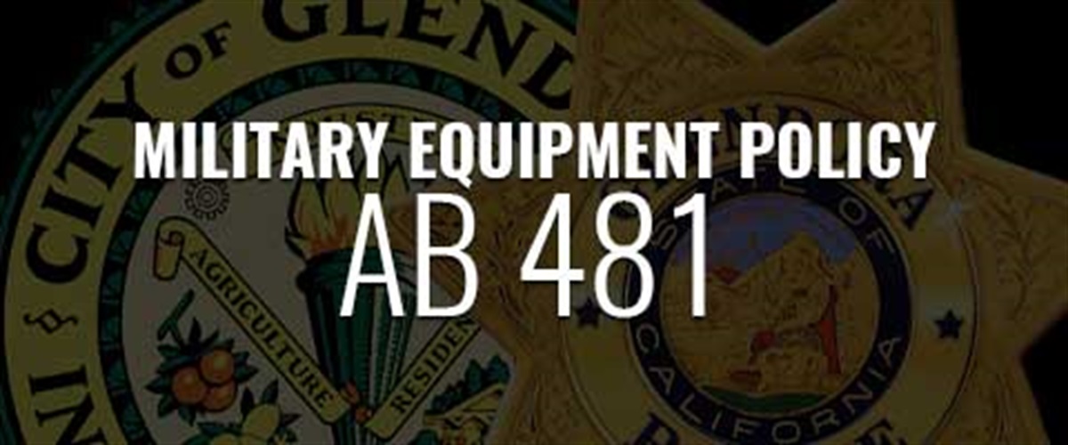 Military Equipment AB 481 | City of Glendora